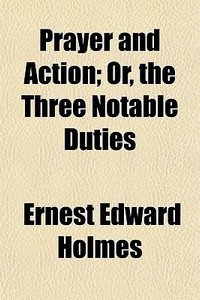 Prayer and Action; Or, the Three Notable Duties: Buy Prayer and Action ...