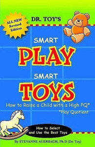 Smart Play Smart Toys: Buy Smart Play Smart Toys by Auerbach Stevanne ...