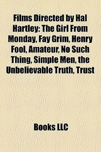 Films Directed by Hal Hartley (Study Guide): Buy Films Directed by Hal ...