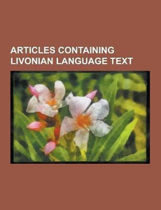 Articles Containing Livonian Language Text: Buy Articles Containing ...