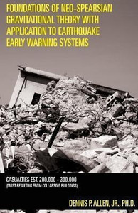 Foundations of Neo-Spearsian Gravitational Theory with Application to ...