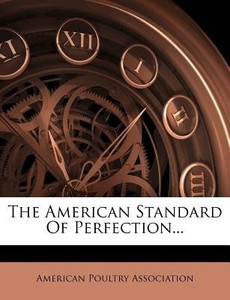 The American Standard of Perfection...: Buy The American Standard of ...