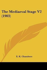 The Mediaeval Stage V2 (1903): Buy The Mediaeval Stage V2 (1903) by ...
