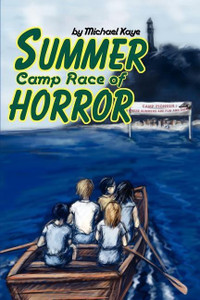 Summer Camp Race of Horror: Buy Summer Camp Race of Horror by Kaye ...