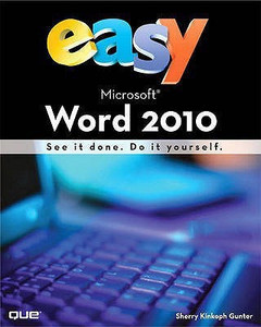 Easy Microsoft Word 2010 (UK Edition): Buy Easy Microsoft Word 2010 (UK ...