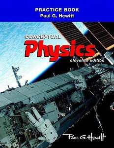 The Practice Book for Conceptual Physics: Buy The Practice Book for ...