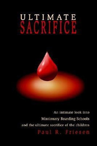 Ultimate Sacrifice: Buy Ultimate Sacrifice by Friesen Paul R Dr at Low ...