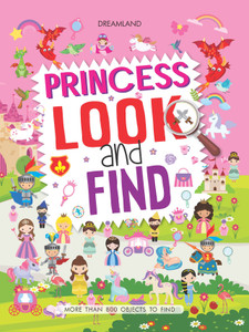 Princess Look and Find - More Than 800 Objects to Find: Buy Princess ...