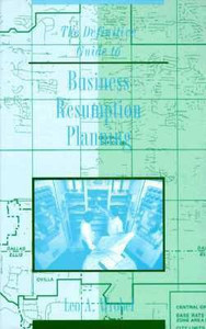 The Definitive Guide to Business Resumption Planning: Buy The ...
