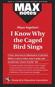 MAXnotes Literature Guides: I Know Why the Caged Bird Sings: Buy ...