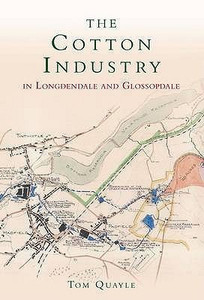 The Cotton Industry in Longdendale and Glossopdale: Buy The Cotton ...