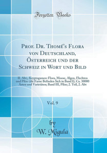 Prof. Dr. Thome's Flora Von Deutschland, OEsterreich Und Der Schweiz in ...