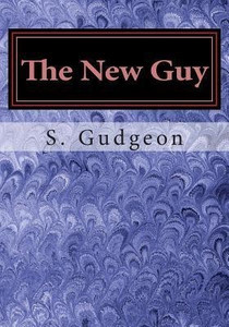 The New Guy: Buy The New Guy by Higgins S J L at Low Price in India ...