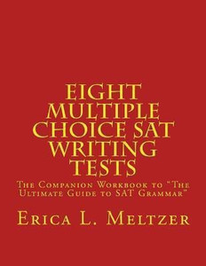 Eight Multiple Choice SAT Writing Tests: Buy Eight Multiple Choice SAT ...