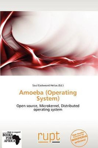 Amoeba (Operating System): Buy Amoeba (Operating System) by unknown at ...