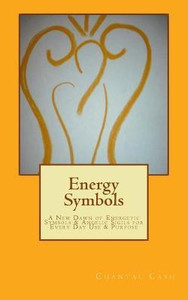 Energy Symbols: Buy Energy Symbols by Cash Chantal Marie at Low Price ...