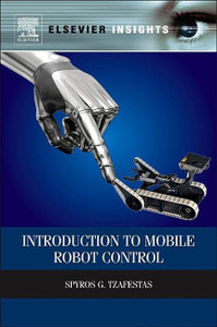 Introduction to Mobile Robot Control: Buy Introduction to Mobile Robot ...