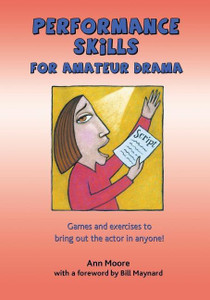 Performance Skills for Amateur Drama: Buy Performance Skills for ...