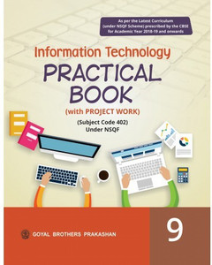 Information Technology Practical Book (With Project Work) For Class IX ...