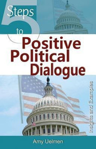 5 Steps to Positive Political Dialogue: Buy 5 Steps to Positive ...