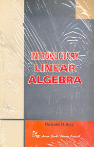 Introductory Linear Algebra: Buy Introductory Linear Algebra by Dubey ...