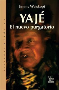 Yaje: Buy Yaje by Weiskopf Jimmy at Low Price in India | Flipkart.com