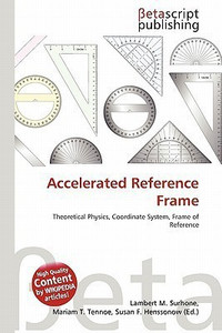 Accelerated Reference Frame: Buy Accelerated Reference Frame by unknown ...