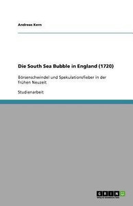 Die South Sea Bubble in England (1720): Buy Die South Sea Bubble in ...
