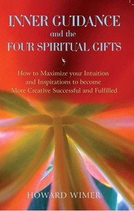 Inner Cuidance and the Four Spiritual Gifts: Buy Inner Cuidance and the ...