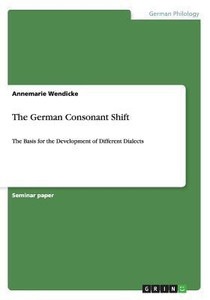 The German Consonant Shift: Buy The German Consonant Shift by Wendicke ...