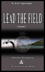 Lead the Field by Earl Nightingale - Lesson 2: Buy Lead the Field by ...