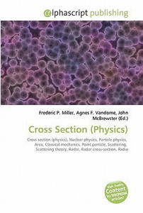 Cross Section (Physics): Buy Cross Section (Physics) by Miller Frederic ...