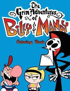 The Grim Adventures of Billy & Mandy Coloring Book: Buy The Grim ...