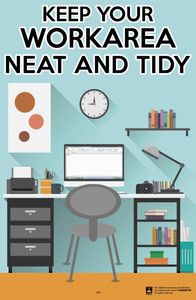 Keep Your Workarea Neat And Tidy In Work Area Quote, Framed Poster for ...