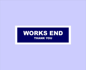 signEver Works End Thank You I Vinyl Signage Sign Stickers Emergency ...