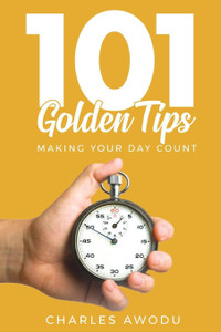 101 Golden Tips: Buy 101 Golden Tips by Awodu Charles at Low Price in ...