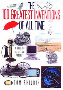 The 100 Greatest Inventions Of All Time: Buy The 100 Greatest ...