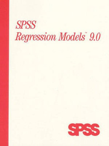 SPSS 9.0 Regression Models: Buy SPSS 9.0 Regression Models by SPSS Inc ...