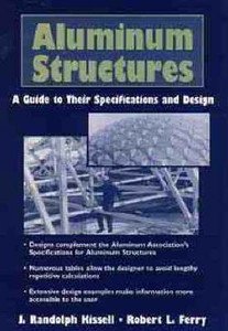 Aluminium Structures: Buy Aluminium Structures by Kissell J. Randolph ...
