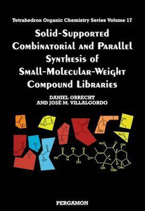 Solid-Supported Combinatorial and Parallel Synthesis of Small-Molecular ...
