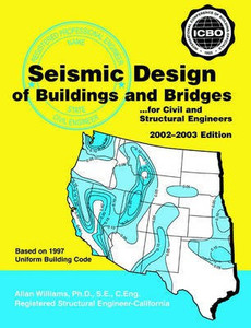 Seismic Design of Buildings and Bridges 2002-2003 Revised Edition: Buy ...