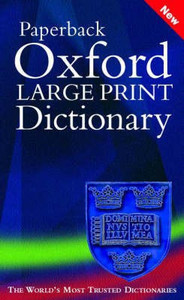 Oxford Large Print Dictionary: Buy Oxford Large Print Dictionary by ...