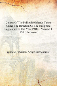 Census of the Philippine Islands taken under the direction of the ...