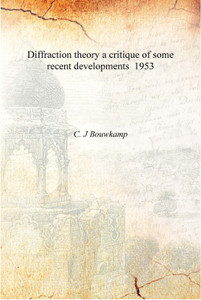 Diffraction theory a critique of some recent developments 1953 ...