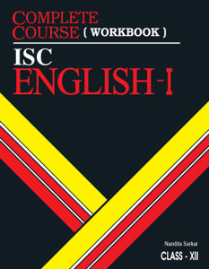 Complete Course Workbook English 1: ISC Class 12: Buy Complete Course ...