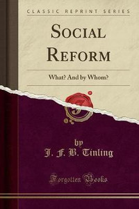 Social Reform: Buy Social Reform by Tinling J. F. B. at Low Price in ...