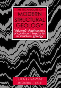 The Techniques of Modern Structural Geology: Volume 3: Buy The ...
