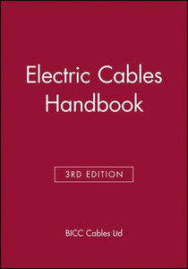 Electric Cables Handbook: Buy Electric Cables Handbook by BICC Cables ...