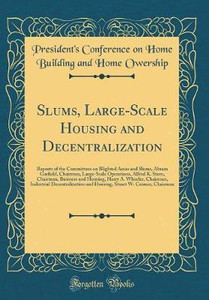 Slums, Large-Scale Housing and Decentralization: Reports of the ...