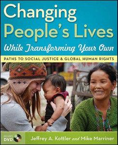 Changing People's Lives While Transforming Your Own: Buy Changing ...
